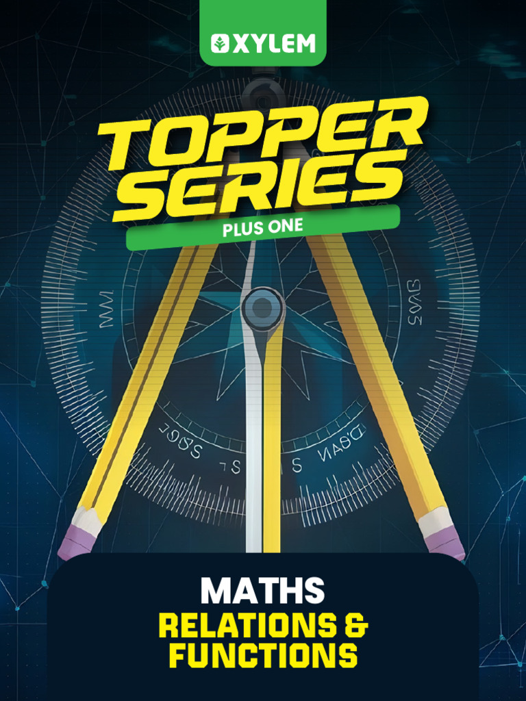 Relations and Functions - Topper Series - PDF | PDF | Function (Mathematics) | Mathematical Concepts