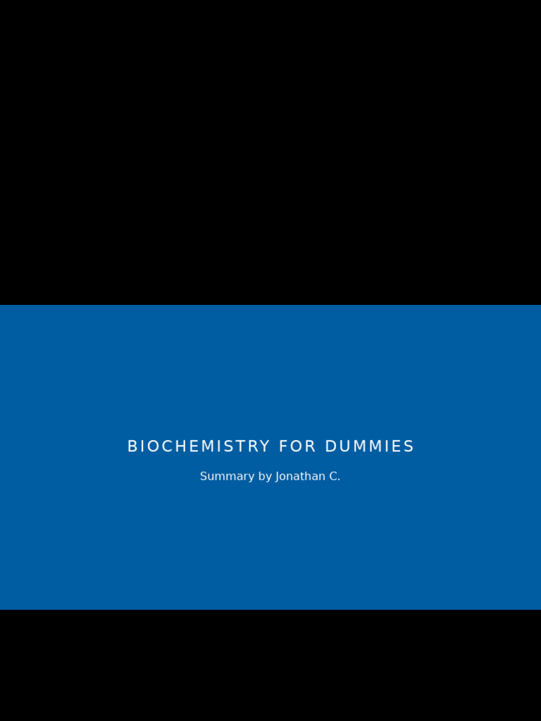 Biochemistry For Dummies - Summary by Jonathan C. | PDF