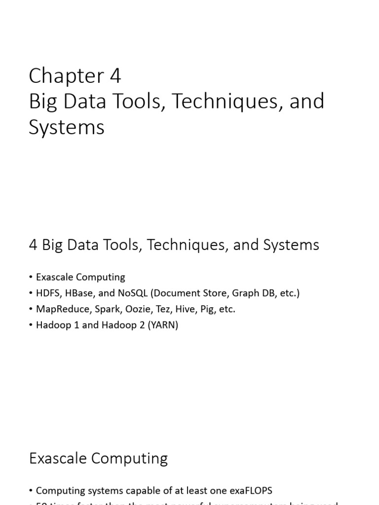 Chapter 4 - Big Data Tools, Techniques, and Systems | PDF | Apache Hadoop | Map Reduce