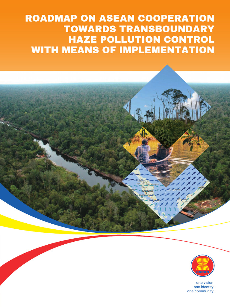 Roadmap On ASEAN Cooperation Towards Transboundary Haze 17 Feb 21 | PDF ...