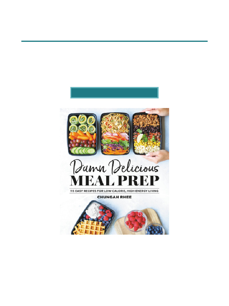 Take Damn Delicious Meal Prep 115 Easy Recipes For Low Calorie, High Energy Living Educational ...