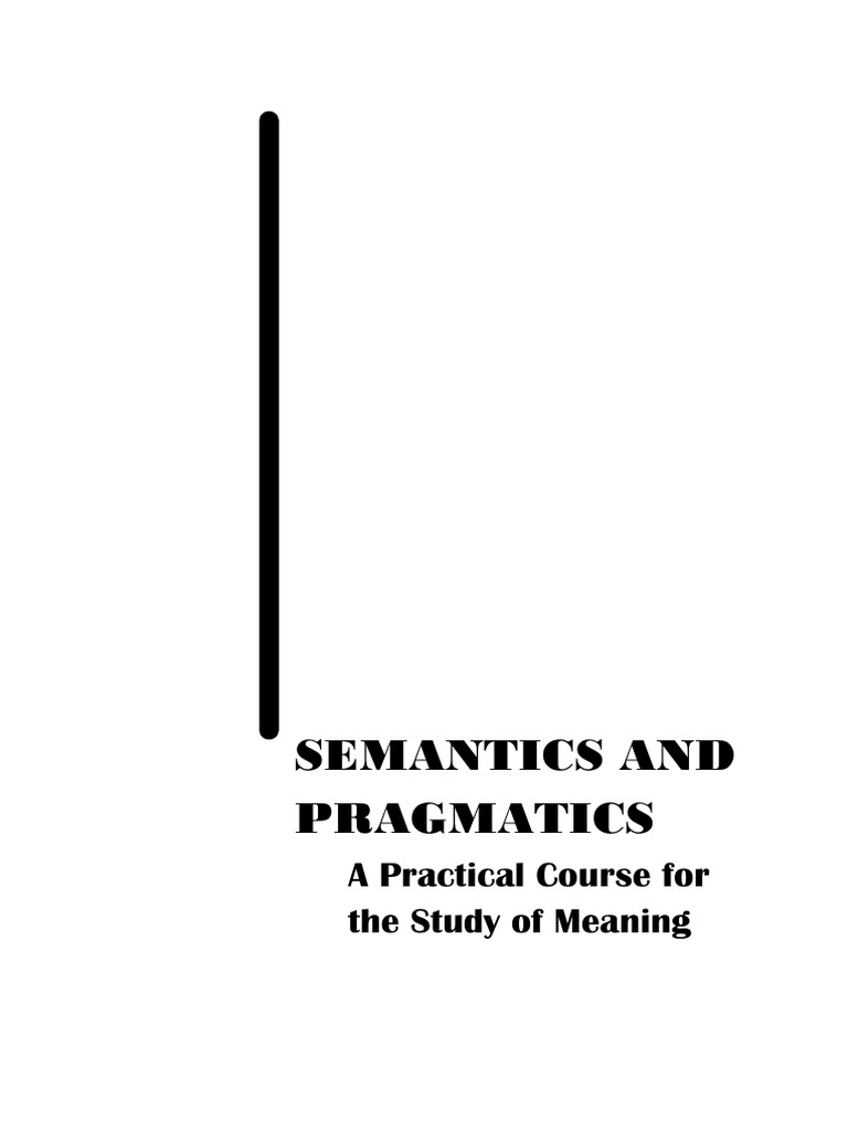 Semantics And Pragmatics A Practical Cou Pdf Semiotics Interpretation Philosophy