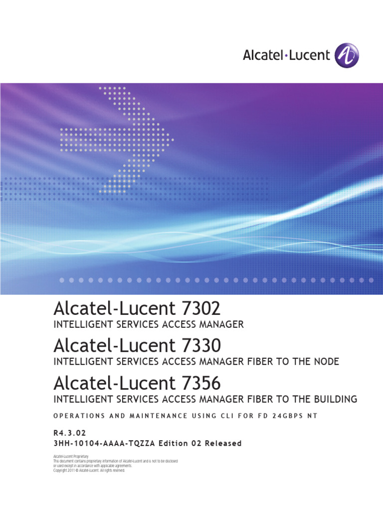 Alcatel-Lucent 7302 Alcatel-Lucent 7330 Alcatel-Lucent 7356: Intelligent Services Access Manager ...