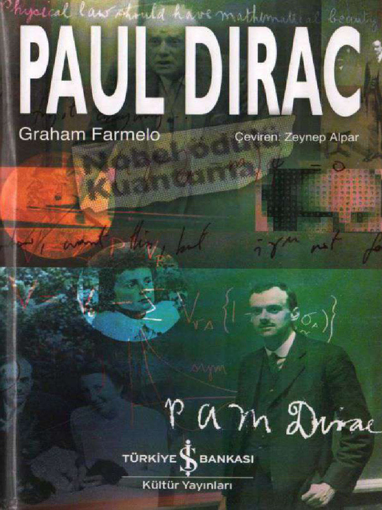 Dünyaya Yön Verenler #26 Graham Farmelo Paul Dirac Türkiye İş Bankası | PDF