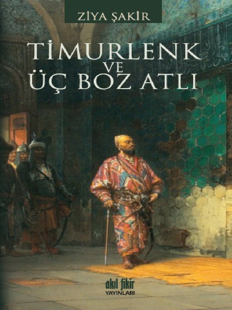 Ziya Şakir - Timurlenk ve Üç Boz Atlı | PDF