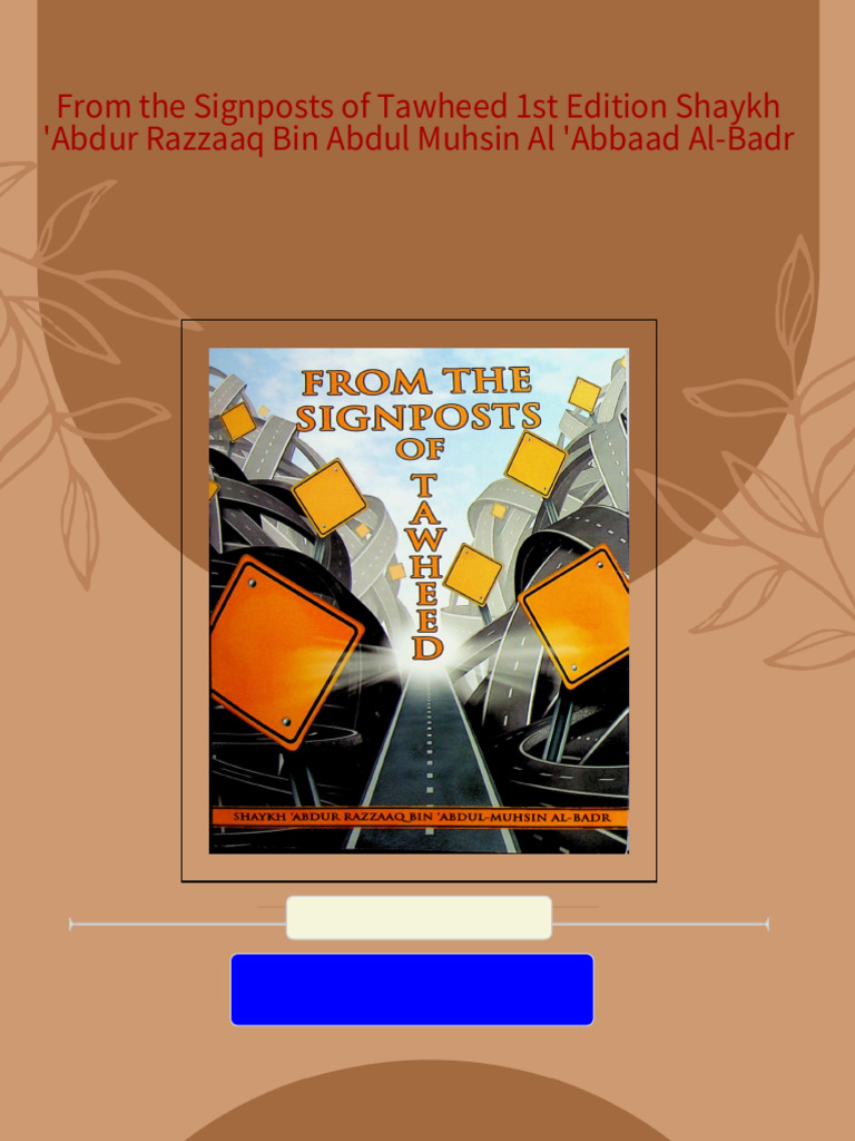 From The Signposts of Tawheed 1st Edition Shaykh 'Abdur Razzaaq Bin Abdul Muhsin Al 'Abbaad Al ...
