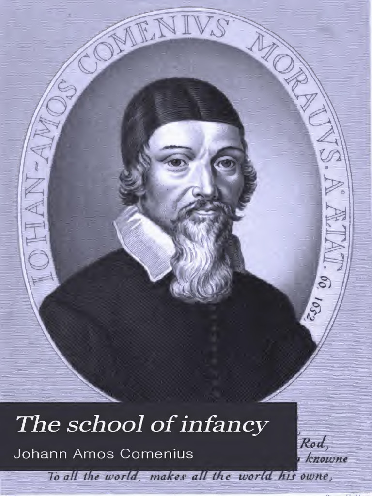 Comenius' School of Infancy - An Essay On The Education of Youth During The First Six Years ...