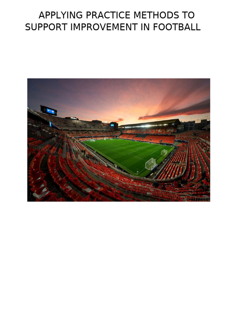 Applying Practice Methods To Support Improvements in Football | PDF ...