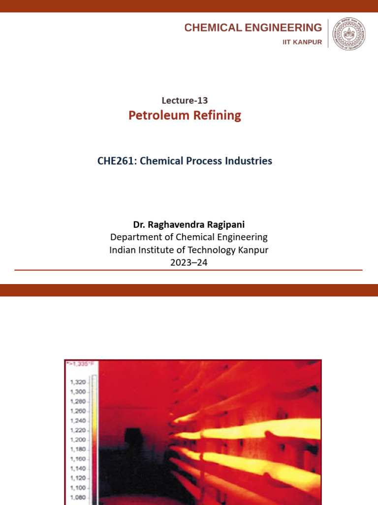 Lecture 13 | PDF | Oil Refinery | Cracking (Chemistry)