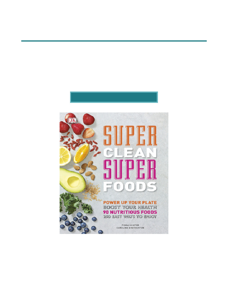 Breakthrough Read Super Clean Super Foods Power Up Your Plate, Boost ...