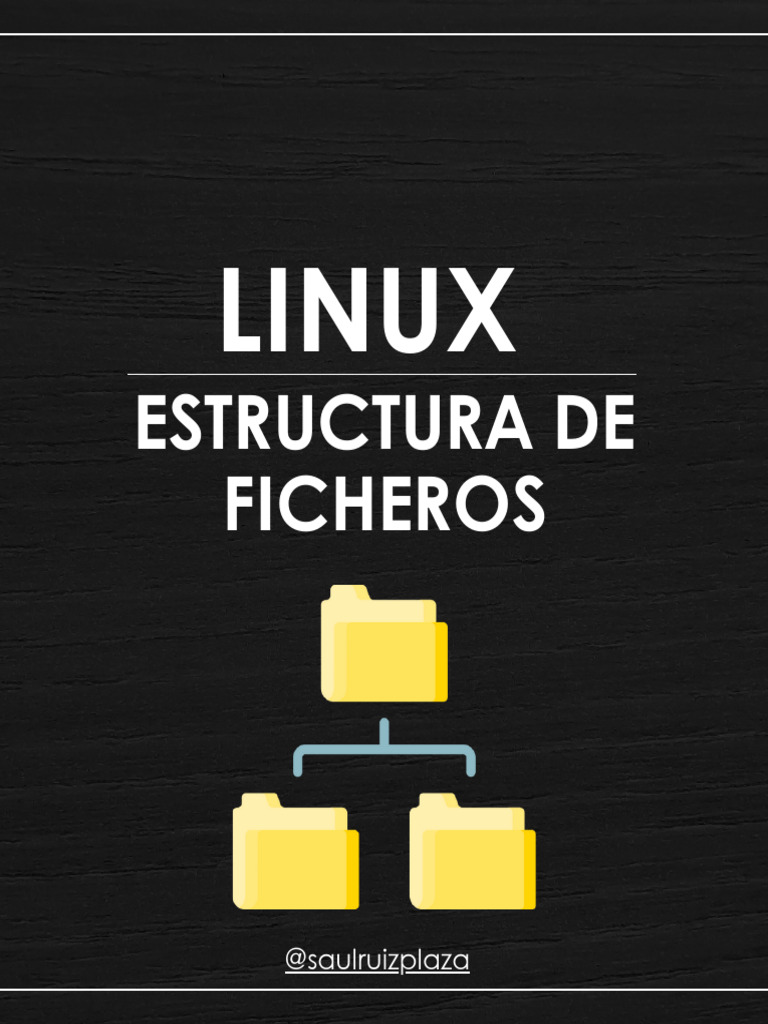 Linux: Estructura de Ficheros | PDF | Sistema de archivos | Archivo de computadora