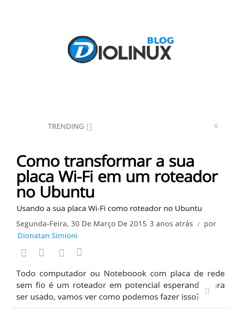 Como Transformar A Sua Placa Wi-Fi em Um Roteador No Ubuntu - Diolinux - O Modo Linux e Open ...