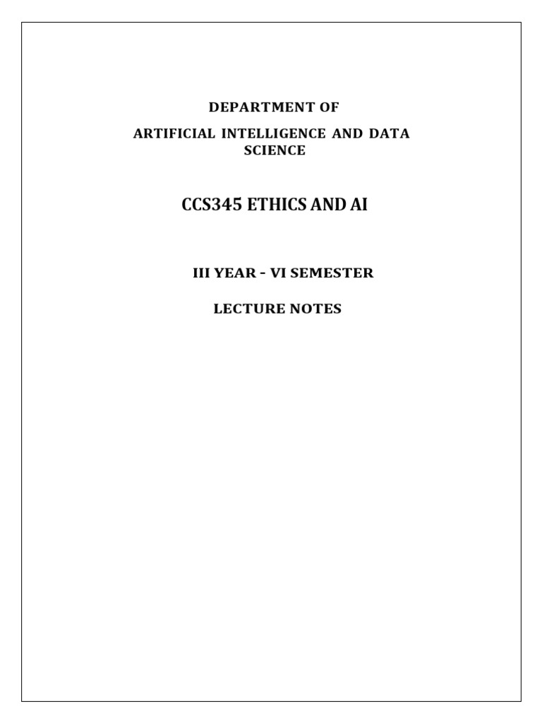 Ethics and AI Lecture Notes | PDF | Artificial Intelligence ...