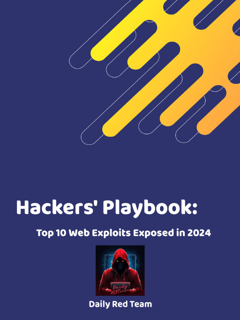 Hacker's Playbook_ Top 10 Web Exploits Exposed in 2024 | PDF | Http Cookie | Computer Security