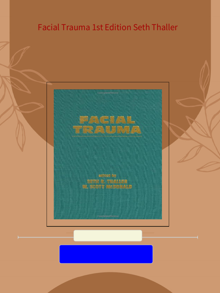 Full download Facial Trauma 1st Edition Seth Thaller pdf docx | PDF ... Full download Facial Trauma 1st Edition Seth Thaller pdf docx | PDF ...