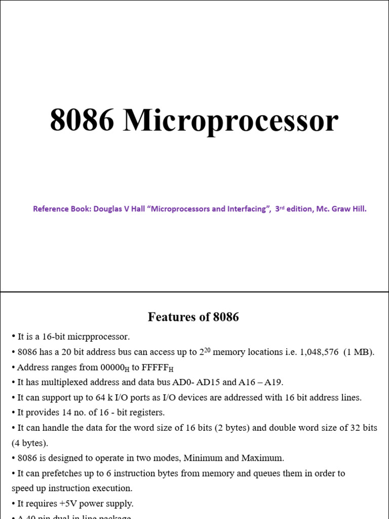 8086 Microprocessor: Reference Book: Douglas V Hall "Microprocessors and Interfacing", 3 Edition ...