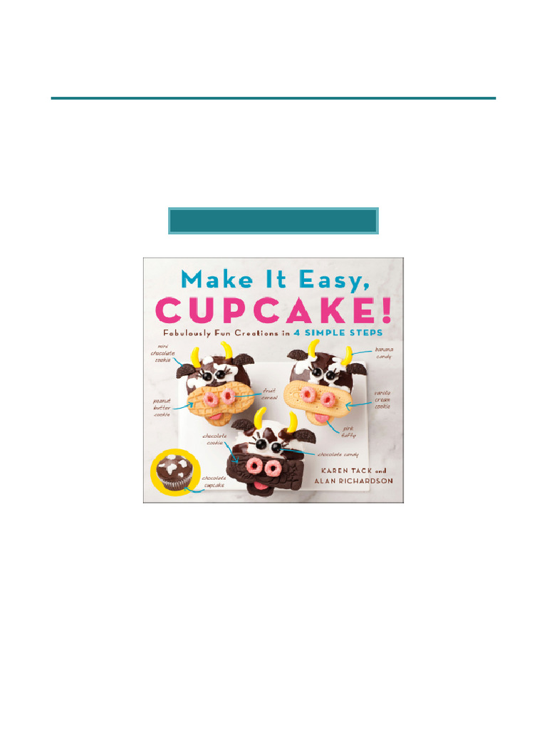 Act Fast Make It Easy, Cupcake! Fabulously Fun Creations in 4 Simple ...