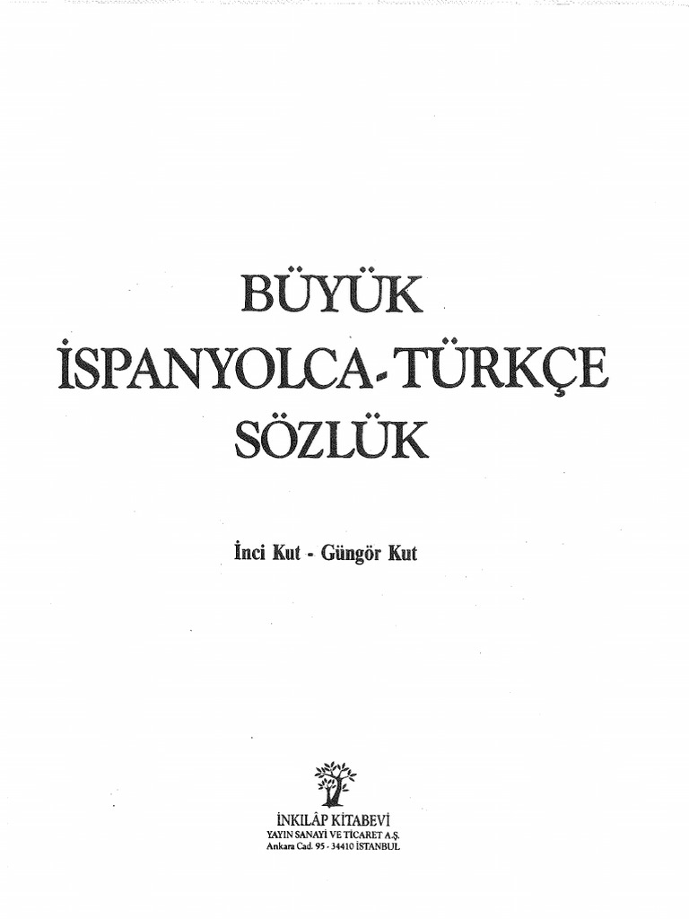 İnci Kut & Güngör Kut - Büyük İspanyolca Türkçe Sözlük Gran Diccionario ...