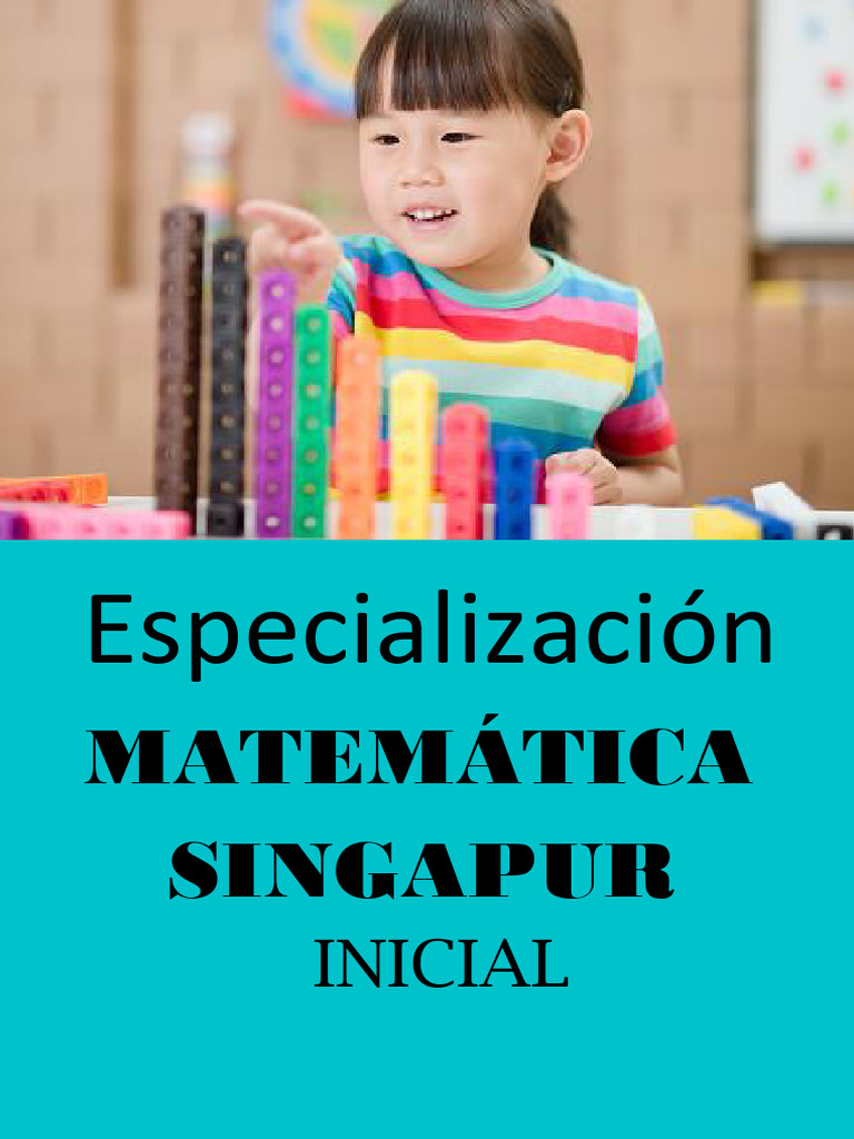 INICIAL Brochure Matematica Singapur | PDF | Enseñando | Aprendizaje