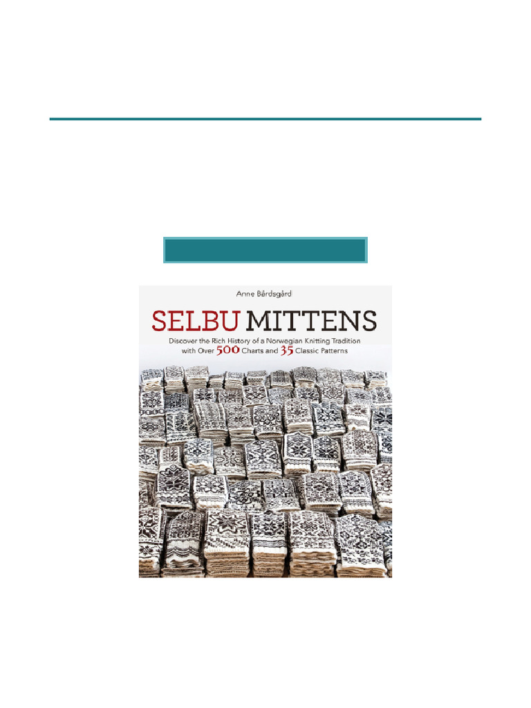 Test Selbu Mittens Discover The Rich History of A Norwegian Knitting ...
