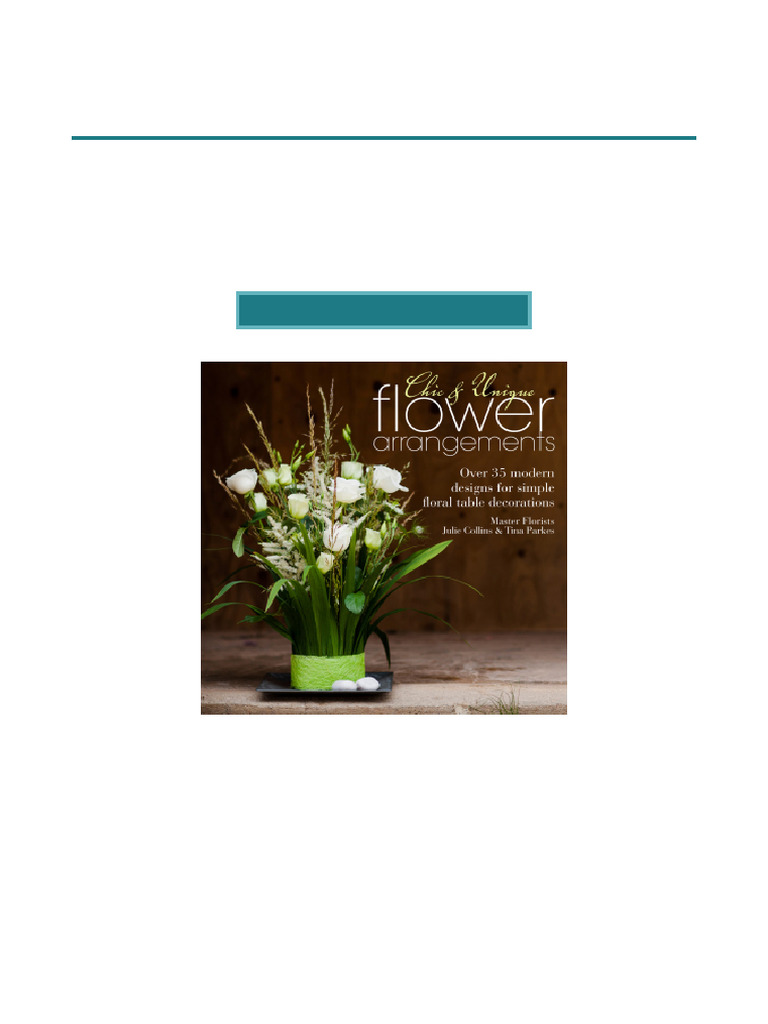 Chic Floral Arrangements Guide | PDF | Floristry | Botany
