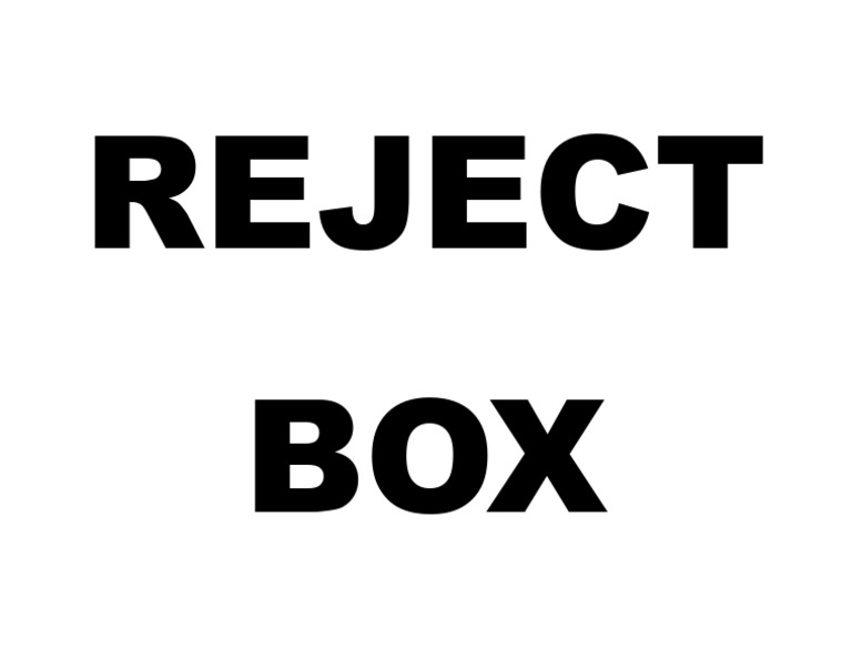 Reject Box | PDF
