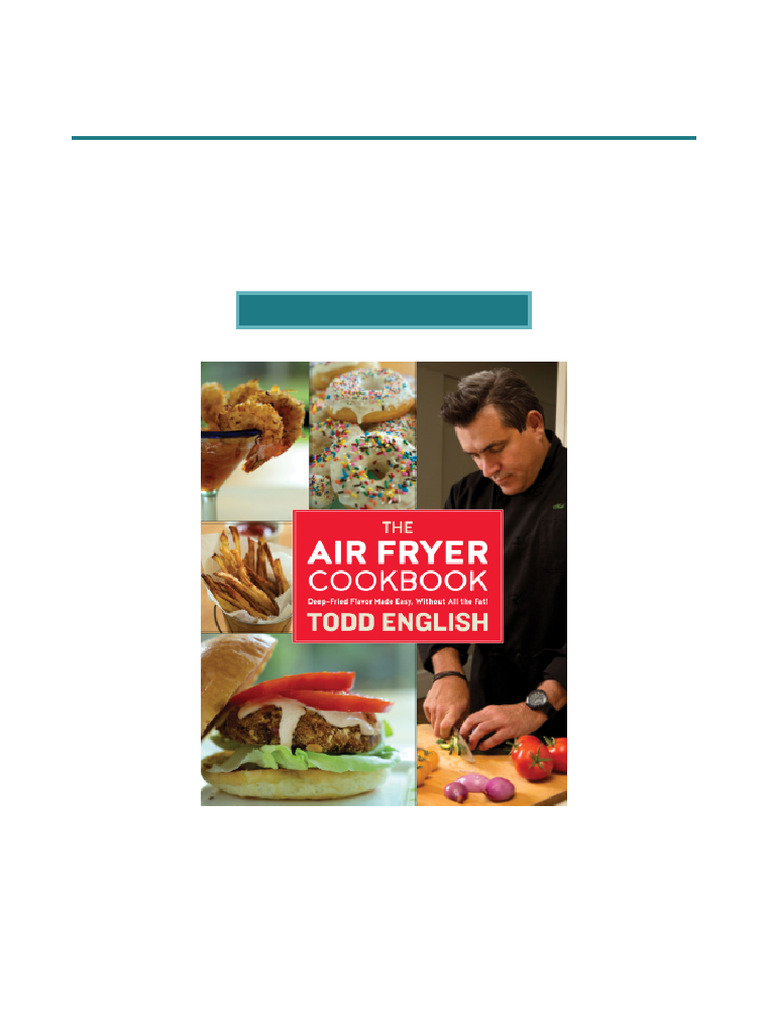 Install The Air Fryer Cookbook Deep Fried Flavor Made Easy, Without All ...