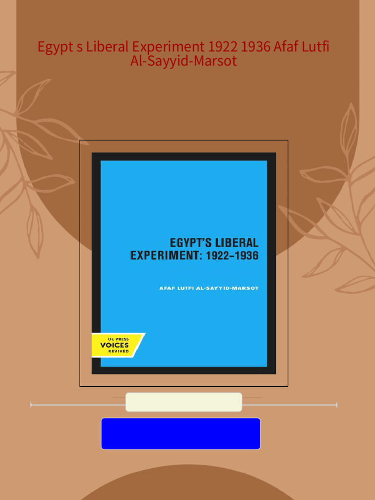 Egypt S Liberal Experiment 1922 1936 Afaf Lutfi Al-Sayyid-Marsot 2024 ...