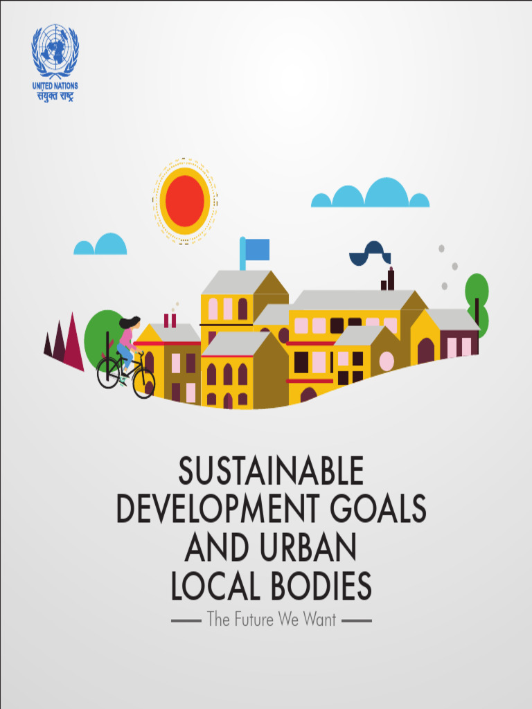 Sustainable Development Goals and Urban Local Bodies | PDF