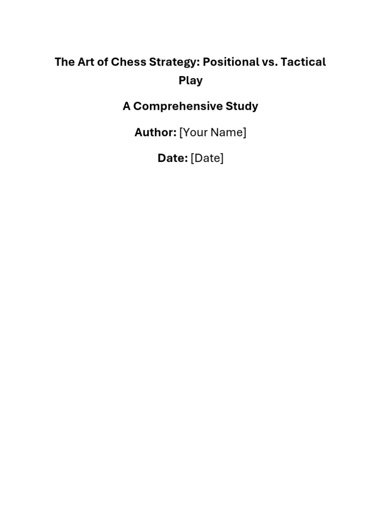 Chess Strategy: Positional vs. Tactical | PDF