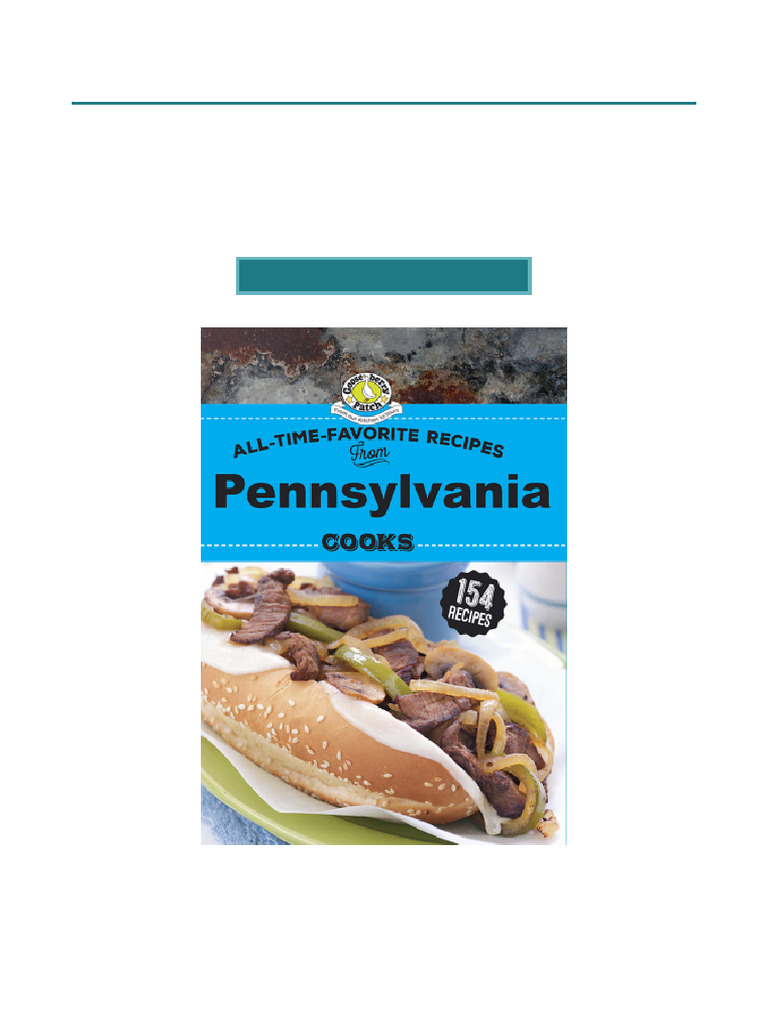 Snag Copy All Time Favorite Recipes From Pennsylvania Cooks PDF | PDF ...