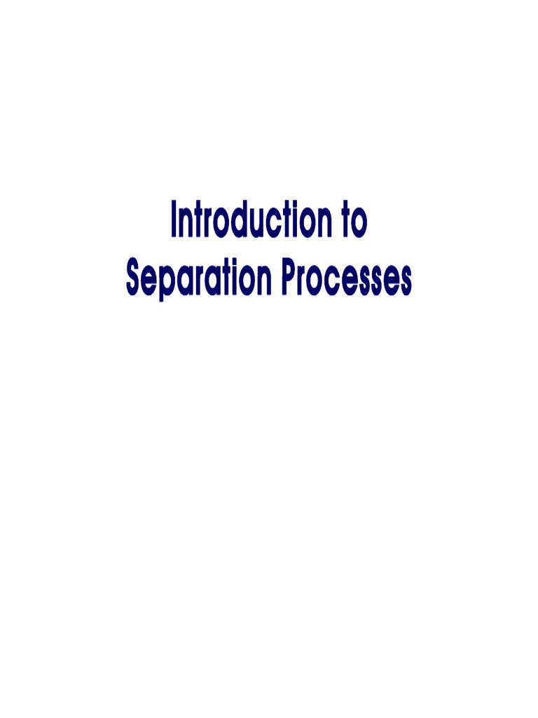 2025 Introduction to Separation Processes Notes | PDF | Chemical ...