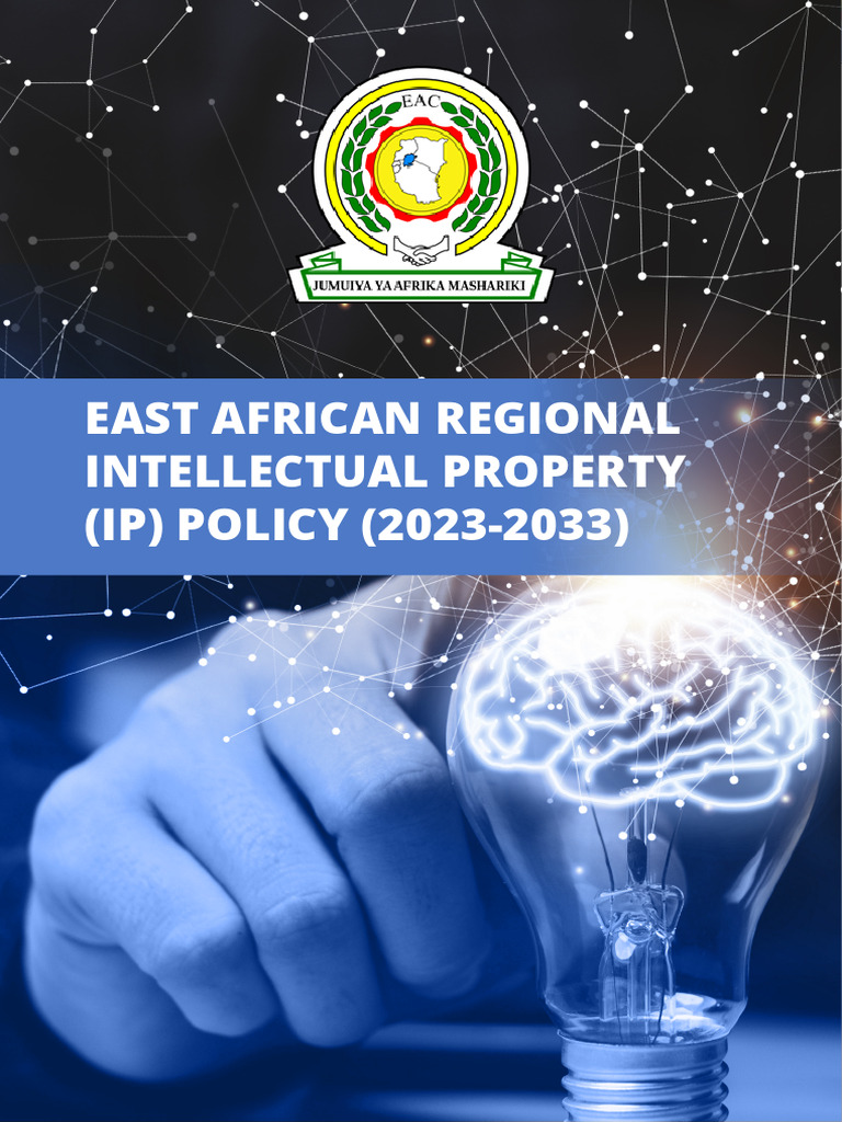 Final EAC Regional Intellectual Property Policy | PDF | Intellectual Property | Trademark