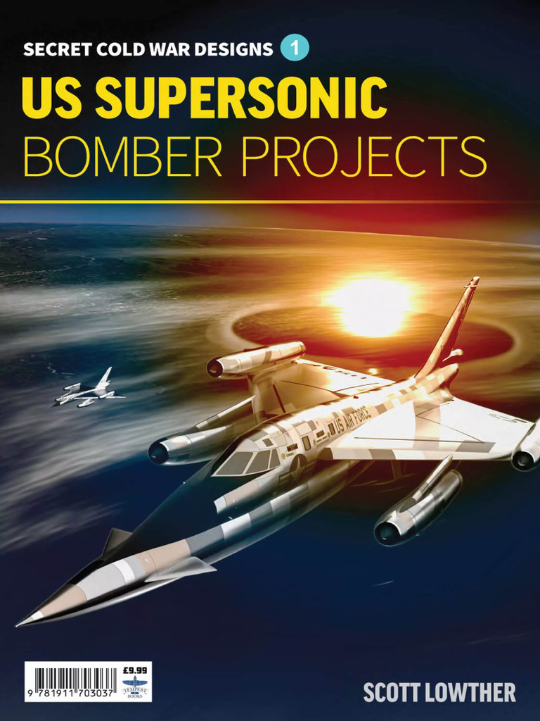 US Supersonic Bomber Projects Volume 1 | PDF