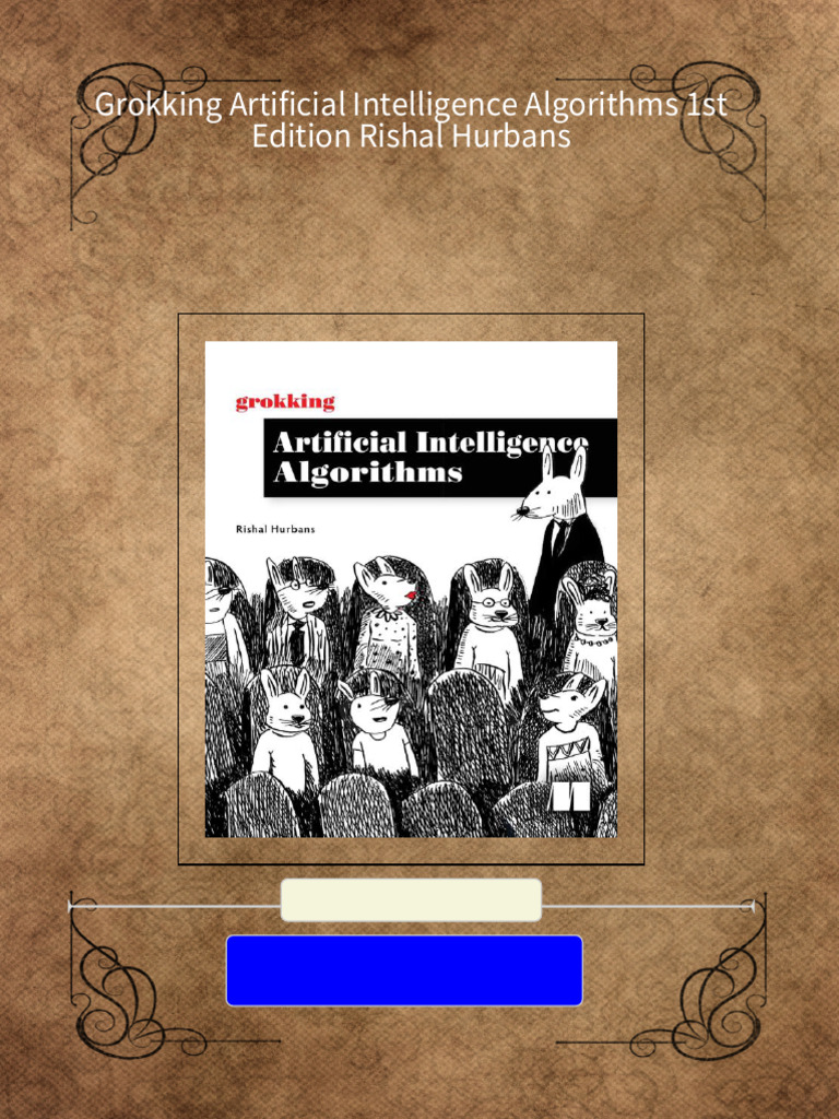 Complete Grokking Artificial Intelligence Algorithms 1st Edition Rishal Hurbans PDF For All ...