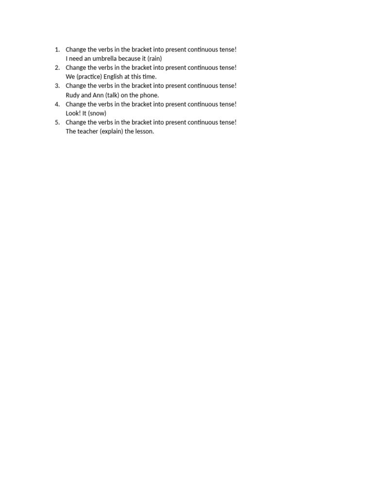 Change the Verbs in the Bracket Into Present Continuous Tense | PDF