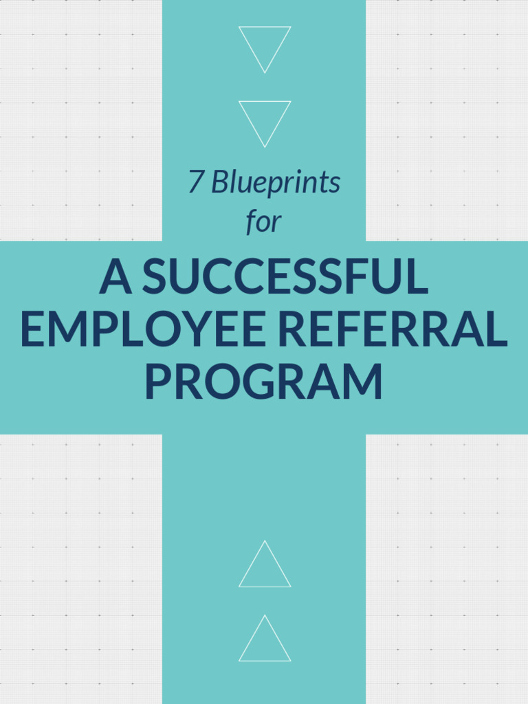 7 - Blueprints - Successful - Employee - Referral - Program | PDF ...