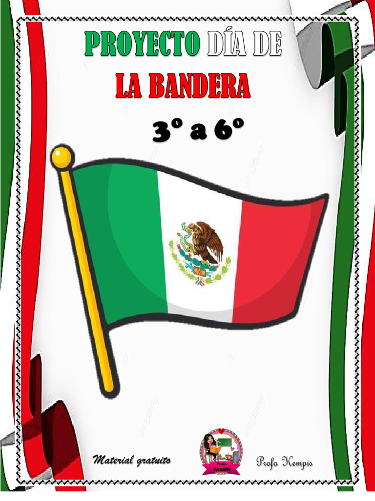 3° A 6° Proyecto Día de La Bandera Profa Kempis | PDF | Los símbolos ...