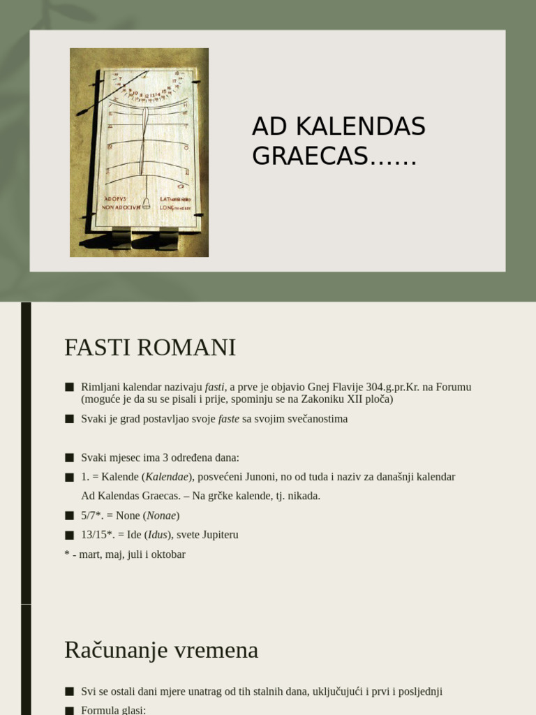 Lectio 3. Ad Kalendas Graecas, 3. I 4. Konjugacija, 2. Deklinacija ...