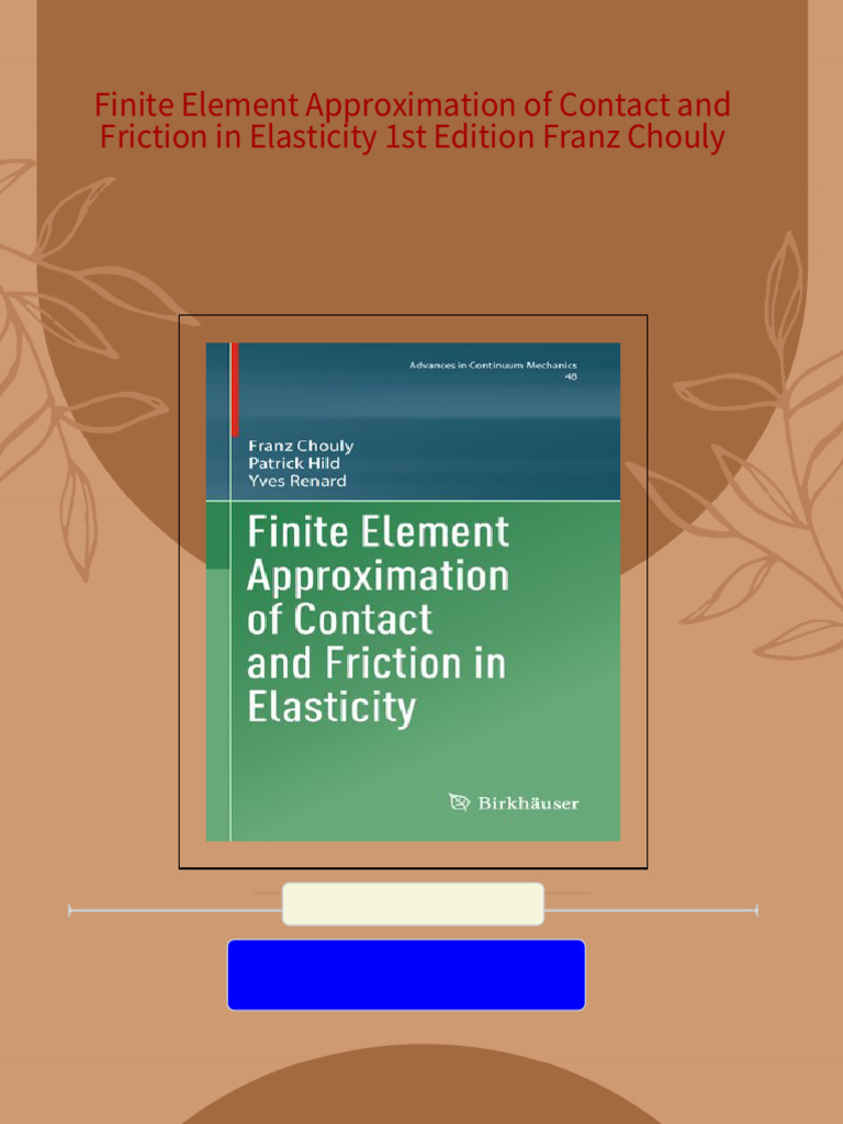 Finite Element Approximation of Contact and Friction in Elasticity 1st Edition Franz Chouly 2024 ...