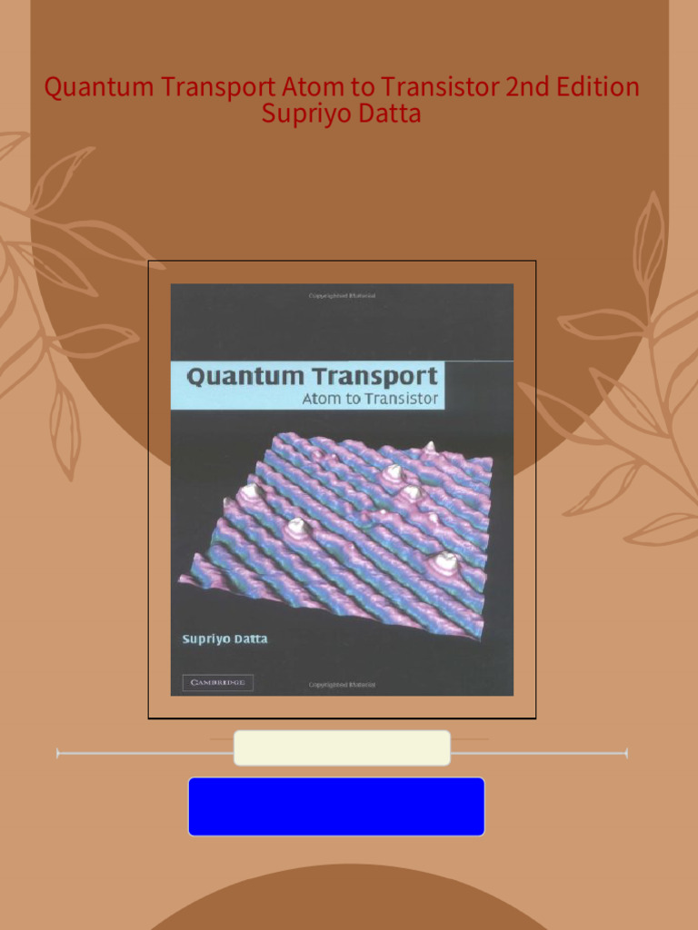 Quantum Transport Atom To Transistor 2nd Edition Supriyo Datta Ebook All Chapters PDF | PDF ...