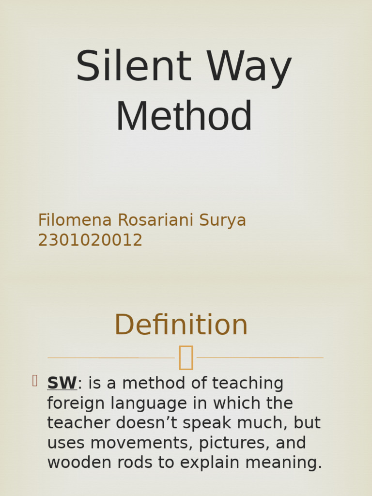 Silent Way Method by Rosariani | PDF | Applied Linguistics | Linguistics