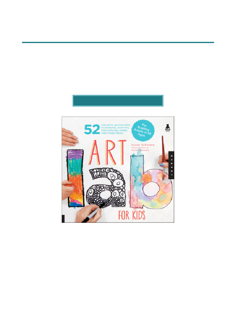 Time Offer Art Lab For Kids 52 Creative Adventures in Drawing, Painting ...