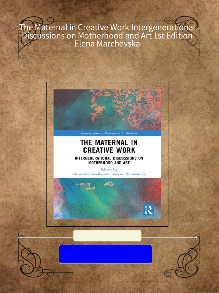 Full Download The Maternal in Creative Work Intergenerational ...