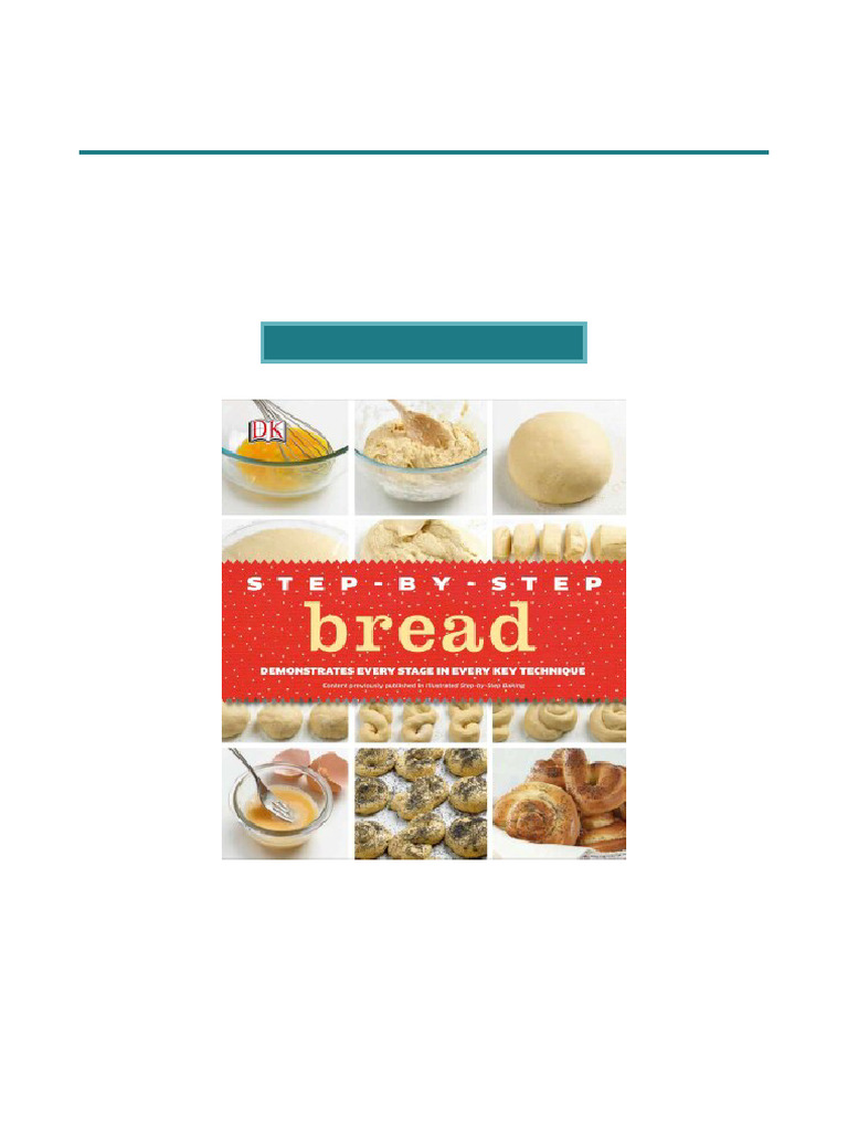 Receive Step by Step Bread Demonstrates Every Stage in Every Key ...
