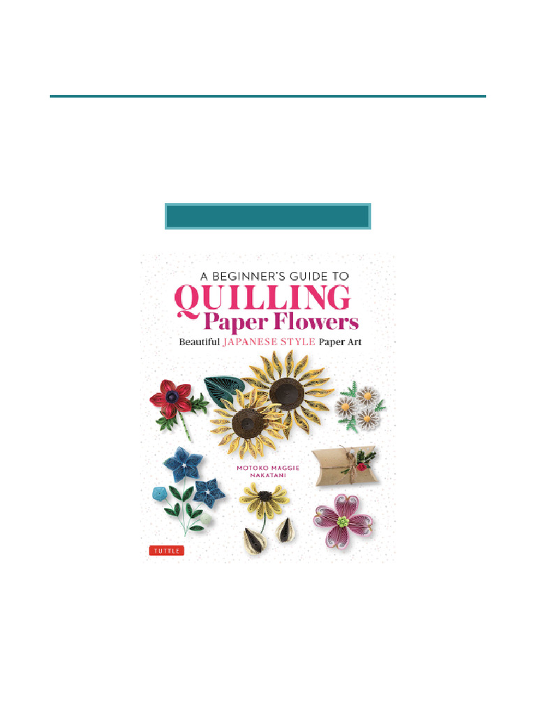 Exclusive Deal Beginner's Guide to Quilling Paper Flowers Beautiful ... Exclusive Deal Beginner's Guide to Quilling Paper Flowers Beautiful ...