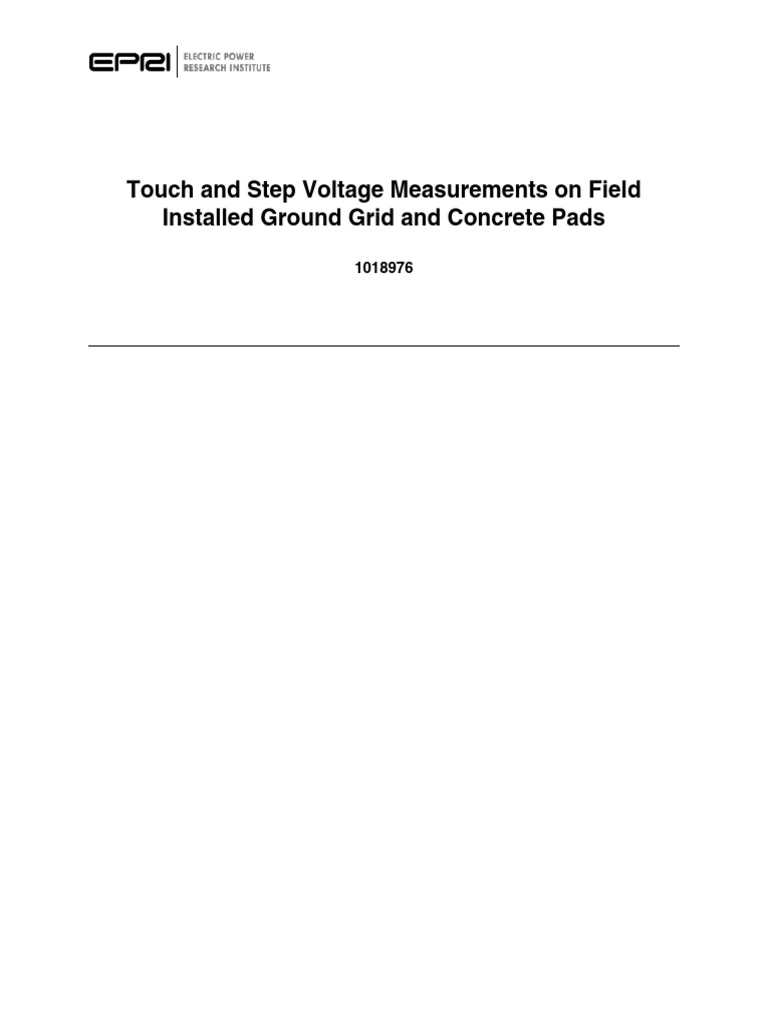 Touch and Step Voltage Measurements On Field Installed Ground Grid and ...