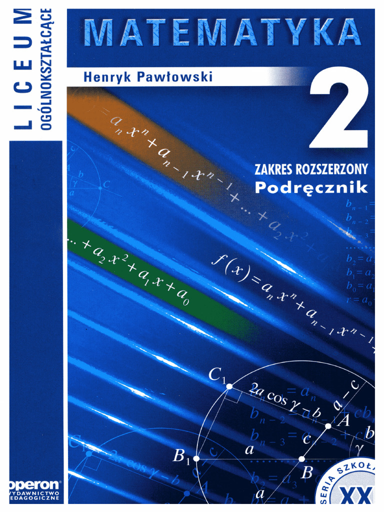 Matematyka 2 Zakres Rozszerzony Podrcznik Dla Liceum Ogolnoksztaccego Compress | PDF