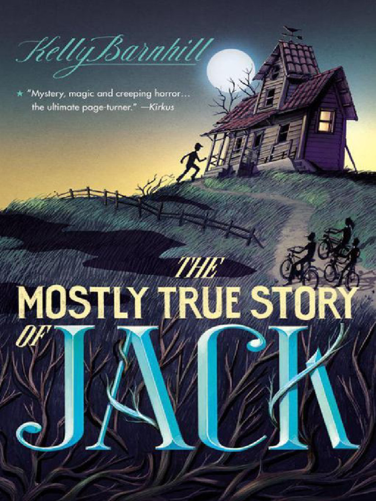 The Mostly True Story of Jack by Kelly Barnhill | PDF