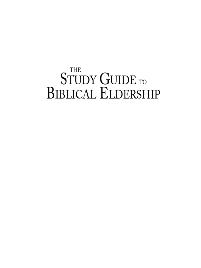 Study Guide for Biblical Eldership | PDF | Elder (Christianity ...